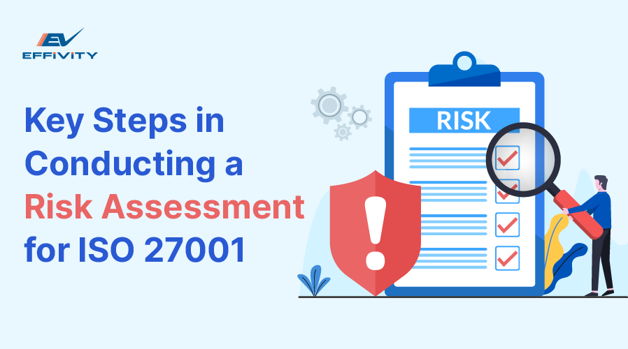 Key Steps in Conducting a Risk Assessment for ISO 27001